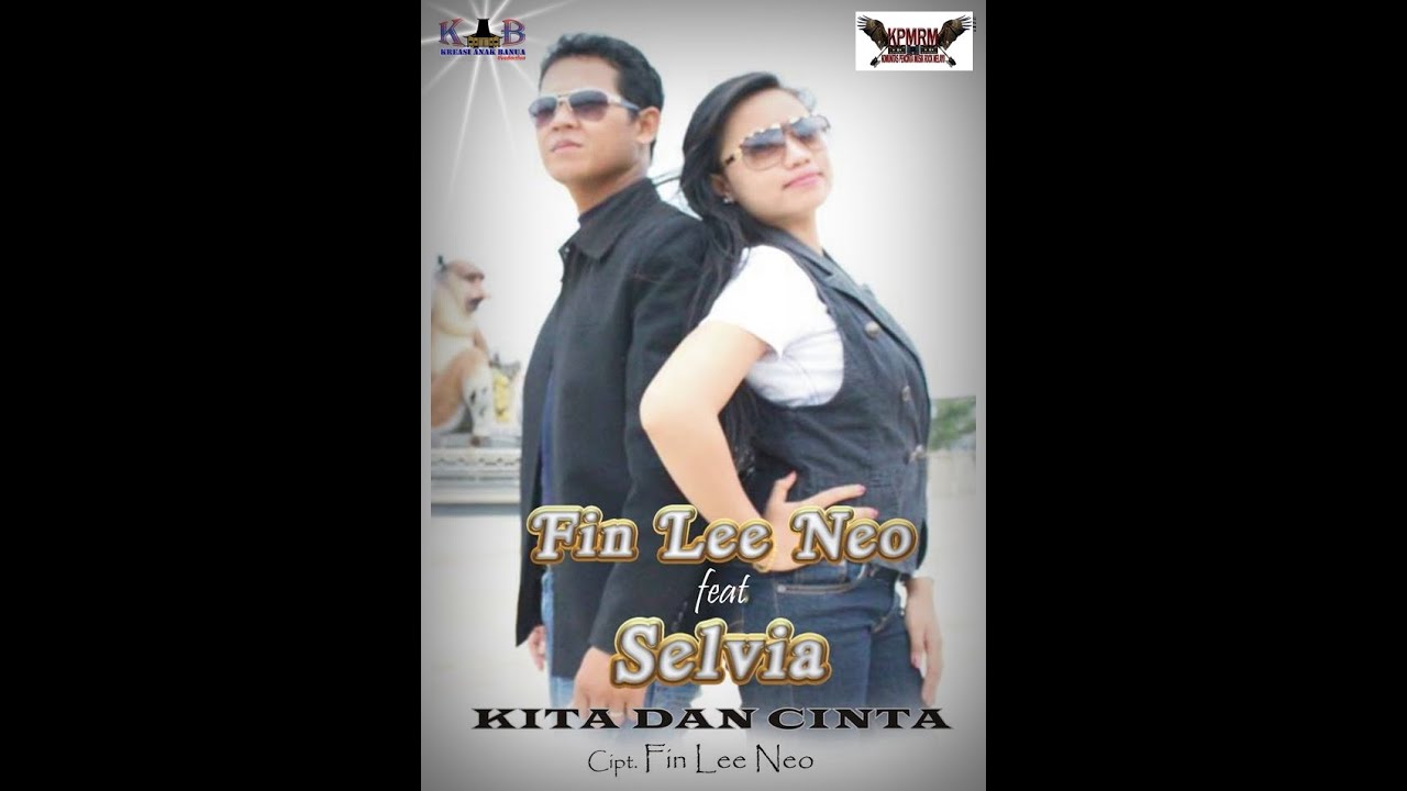 Kita dan Cinta- Fin Lee Neo feat Selvia ( No Vocal) - YouTube