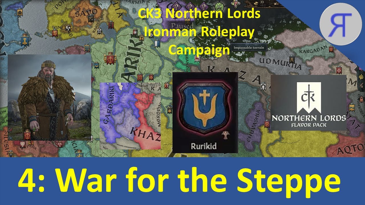 4: WAR FOR THE STEPPE, CK3 Northern Lords Ironman Roleplay Campaign ...