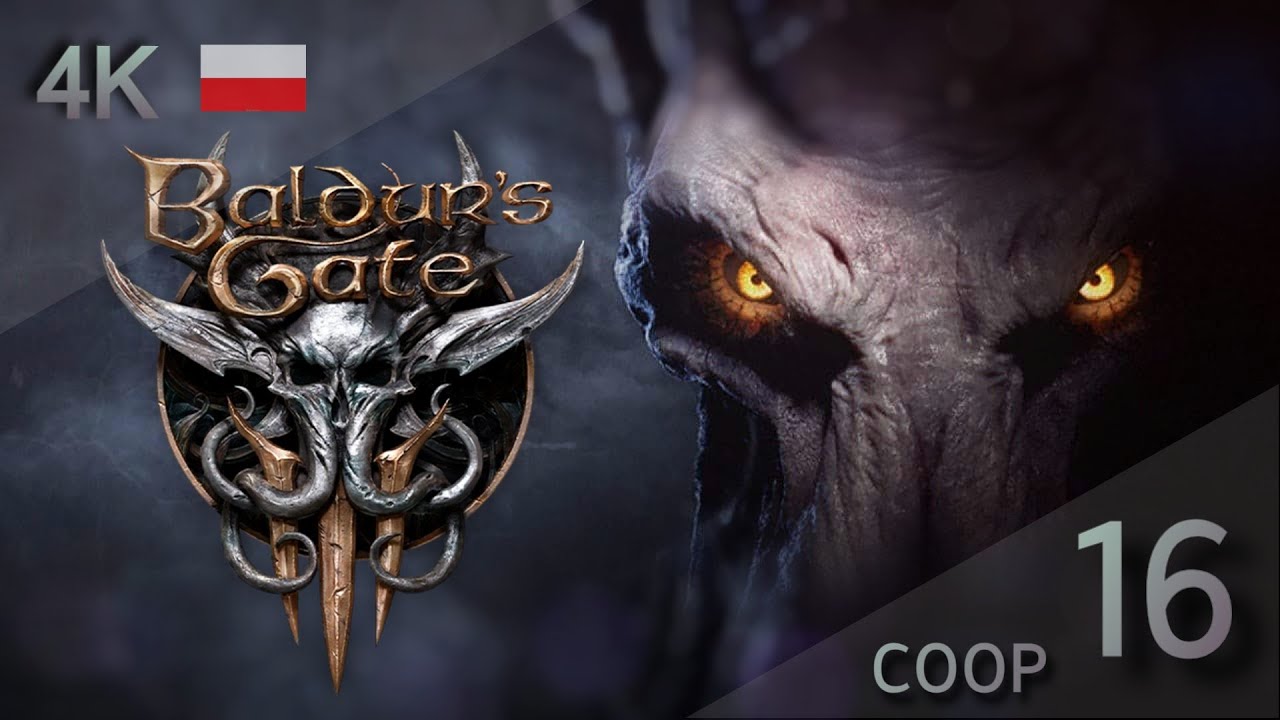 Baldur's Gate 3 PL COOP 4K - Sceleritas Fel #16 Gameplay po polsku ...