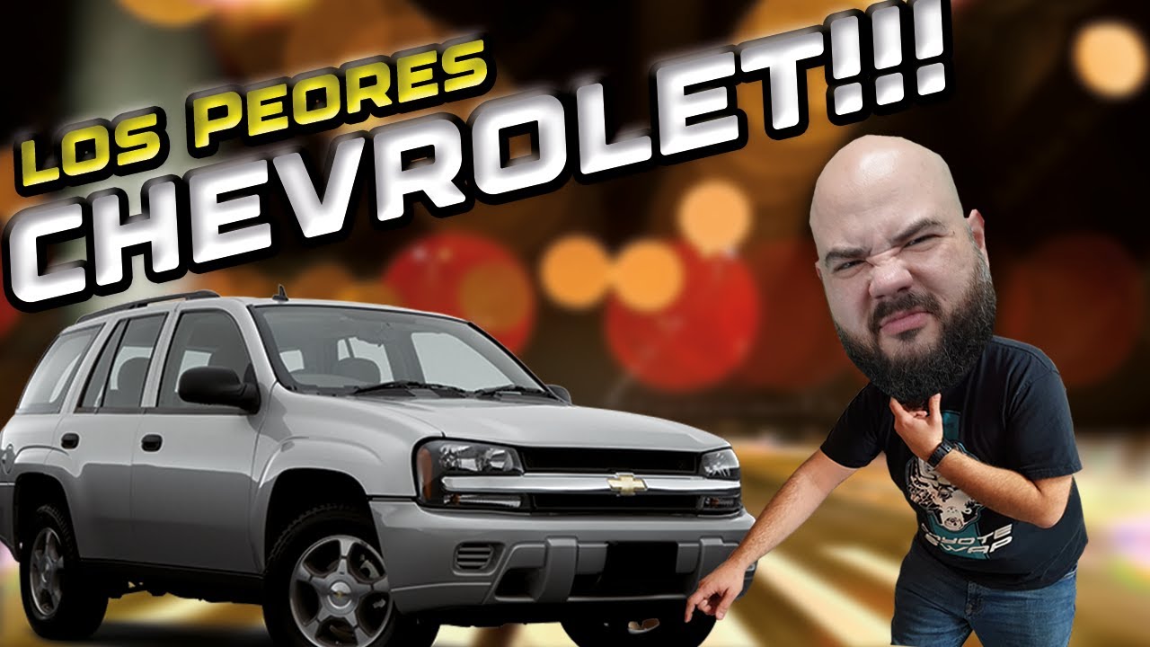 Los PEORES Chevrolet!!! (No Son Lo Que Crees!) - YouTube