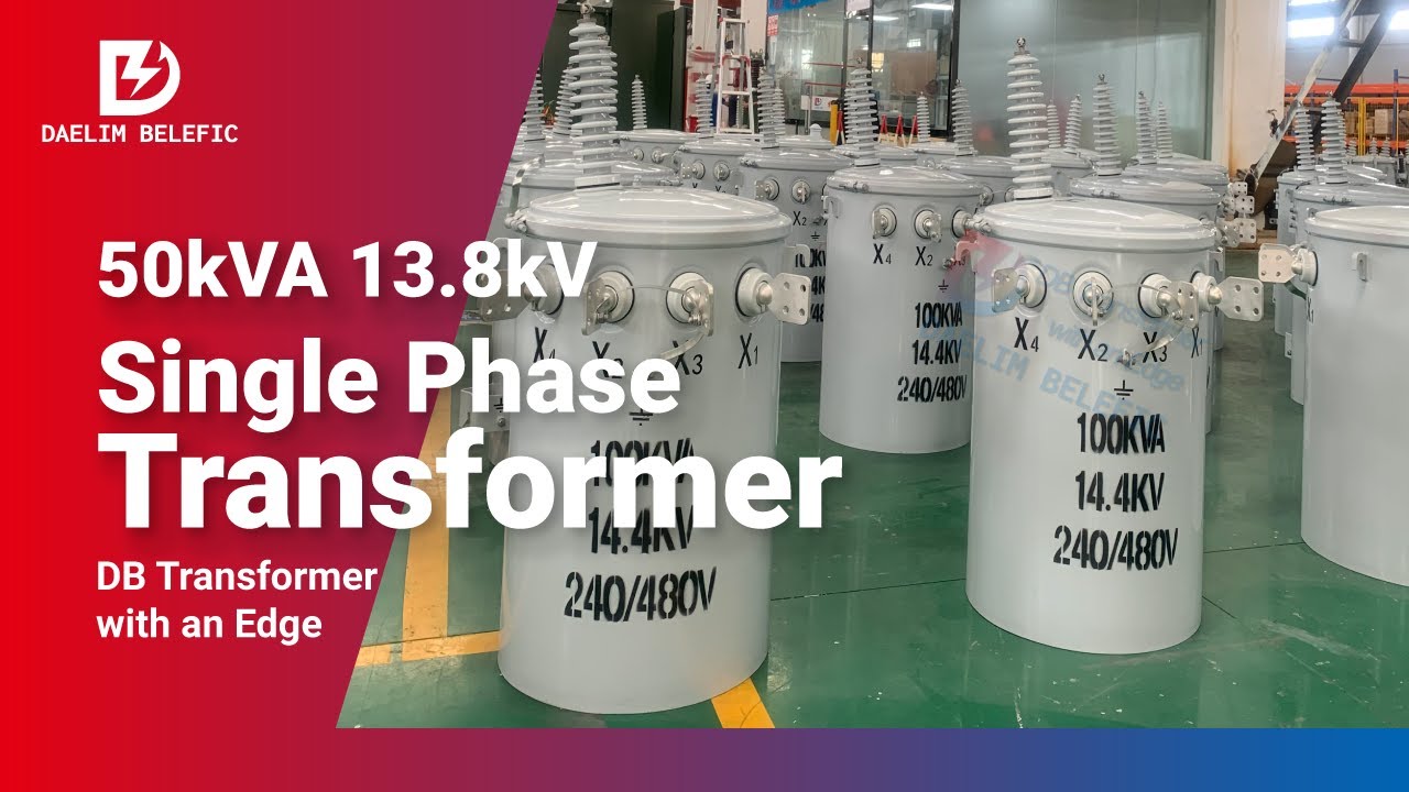 50kVA 13.8kV Single Phase Transformer | Daelim Transformer - YouTube