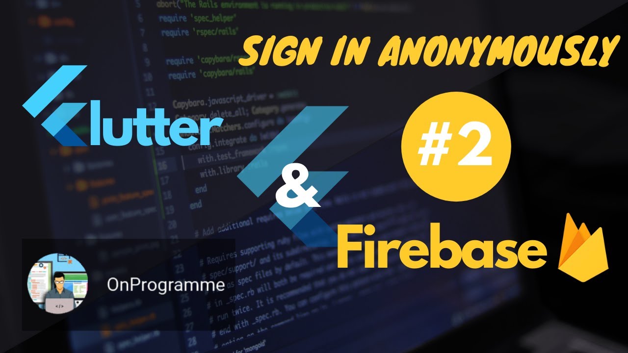 Flutter & Firebase #2 Sign in Anonymously - YouTube