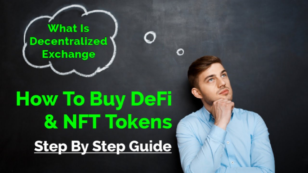 What is decentralized exchange? | how to buy DeFi & NFT tokens ...