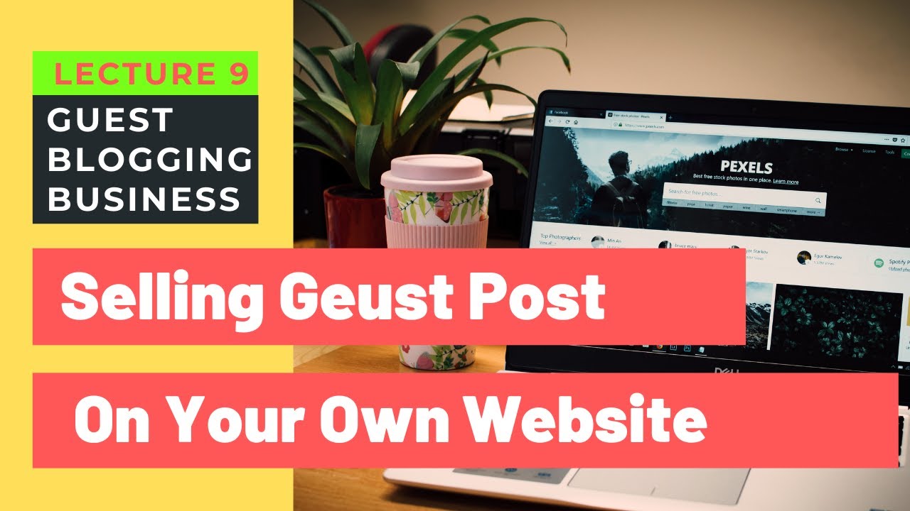 How to Make Money Online With A Website & Selling Guest Posts | Guest ...