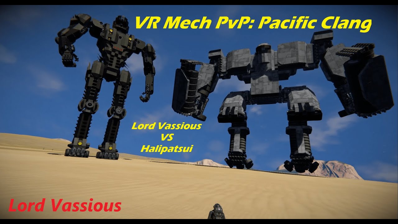 VR Mech PvP: Pacific Clang - Lord Vassious - YouTube