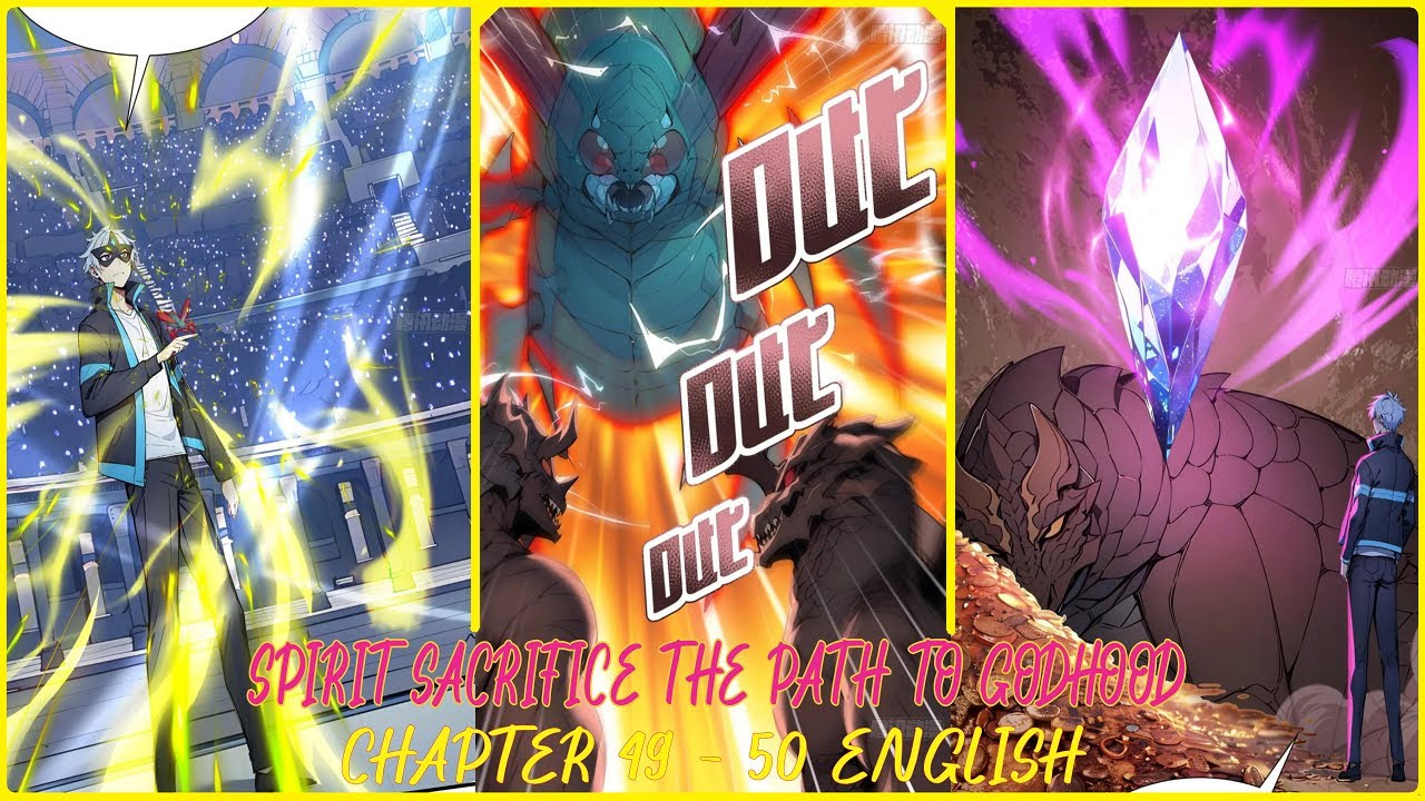 SPIRIT SACRIFICE: THE PATH TO GODHOOD CHAPTER 49 - 50 ENGLISH - YouTube