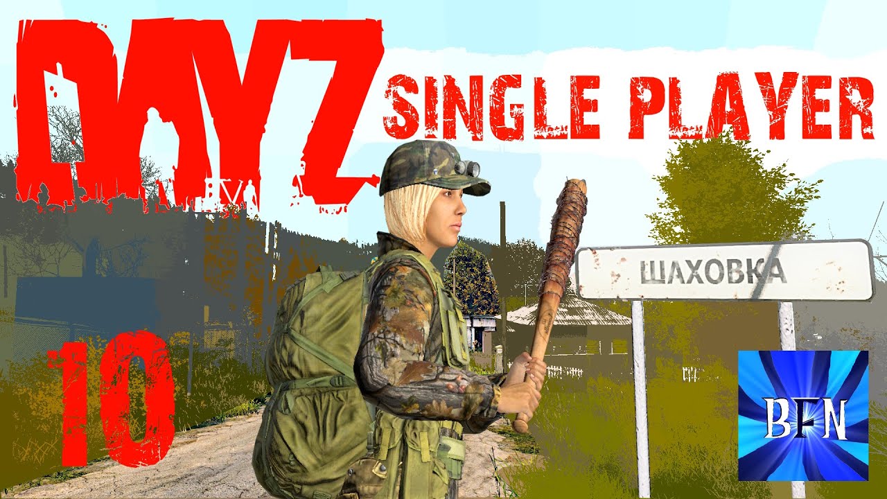 DayZ - Let's Play, Single Player Ep. 10 - YouTube