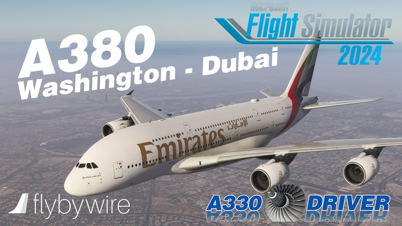 Airbus A380 | Washington - Dubai Ultra Long Haul | Real Airbus Pilot ...