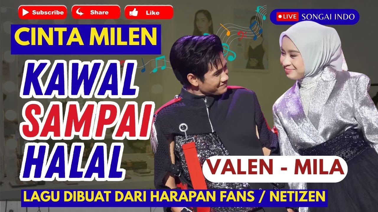 CINTA MILEN ; KAWAL SAMPAI HALAL | LAGU MILEN MILA VALEN DA7 - YouTube