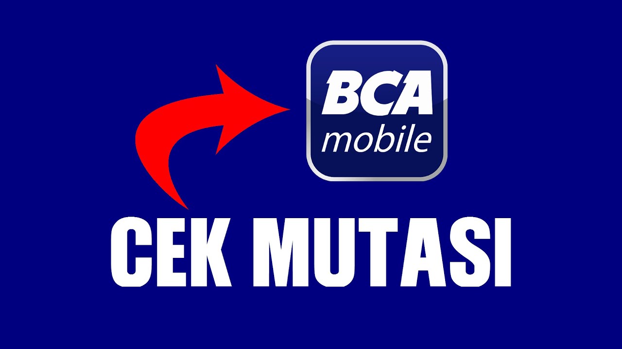 Cara Cek Mutasi BCA Mobile Banking - YouTube