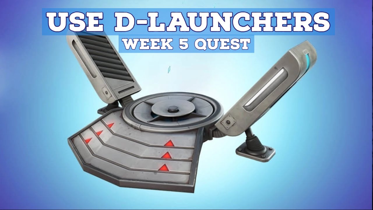 Fortnite - Use D-Launchers quick and easy! | Week 5 - YouTube