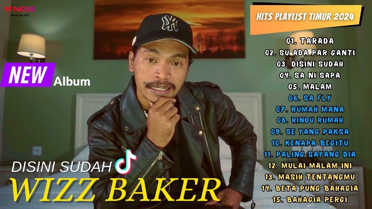 FULL ALBUM Wizz BAKER (2024) - TARADA, SU ADA PAR GANTI | Hits Ambon ...