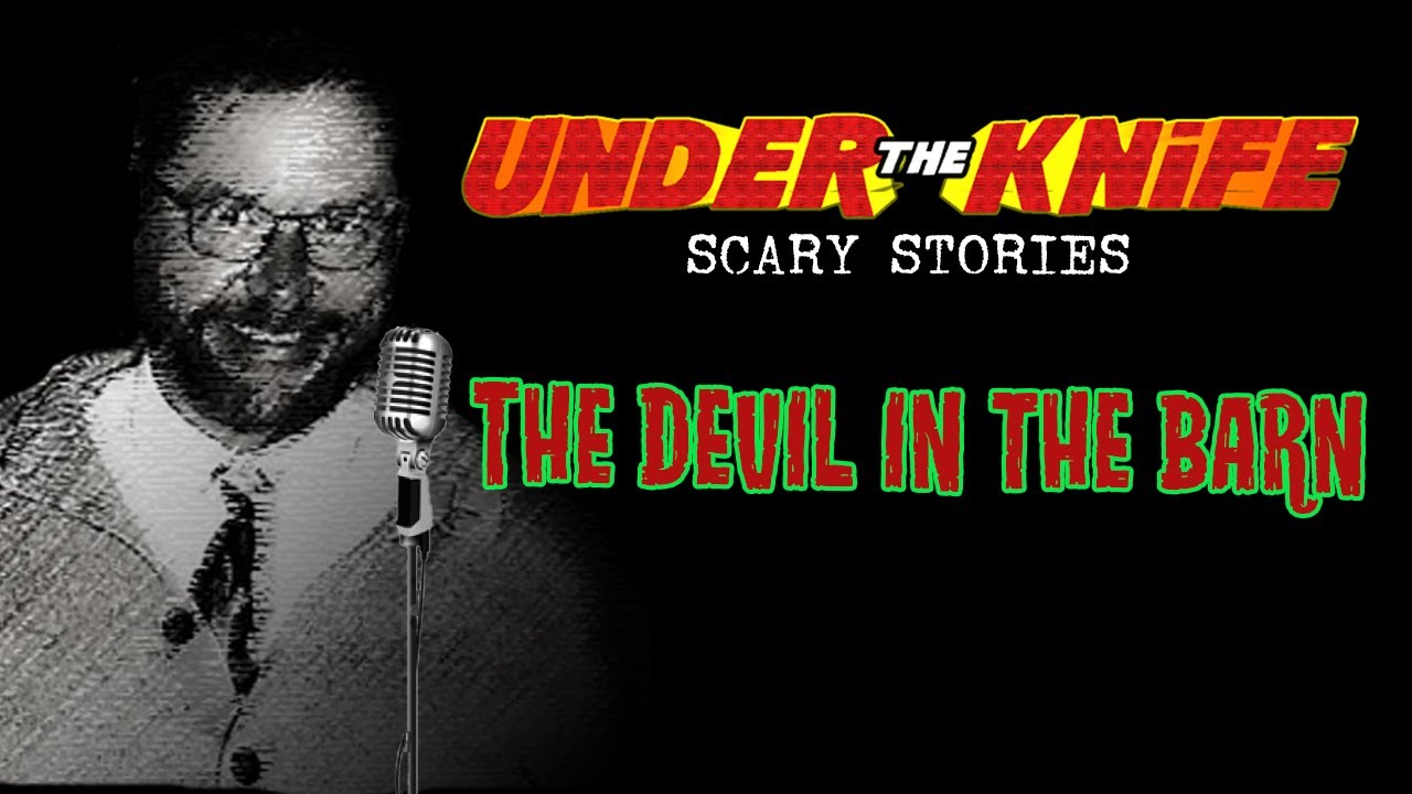 THE DEVIL IN THE BARN - YouTube