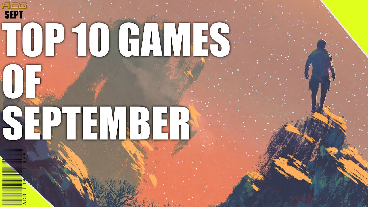 Top 10 Games for September You Need to Play! - YouTube