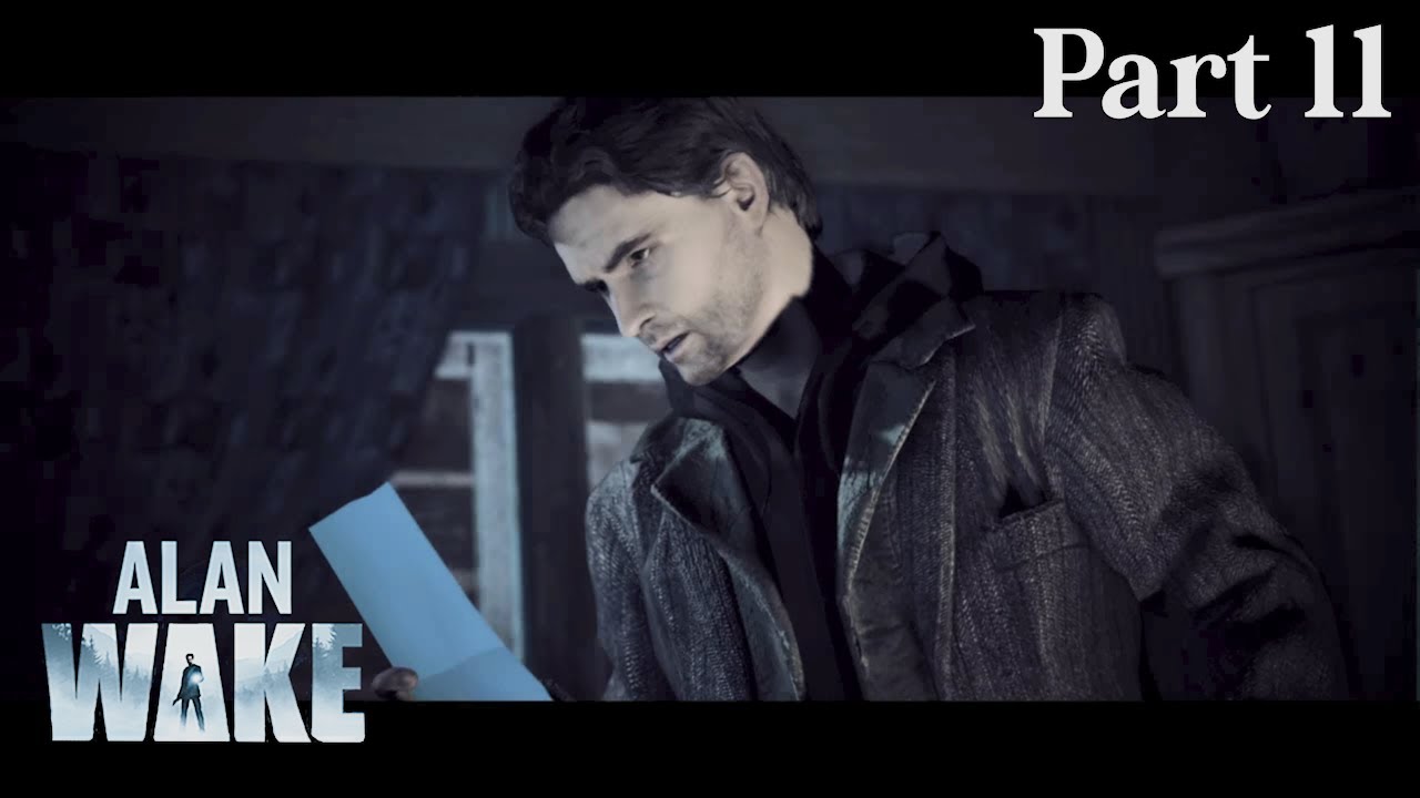 Alan Wake - Special 1: The Signal - Gameplay Walkthrough Part 11 - YouTube