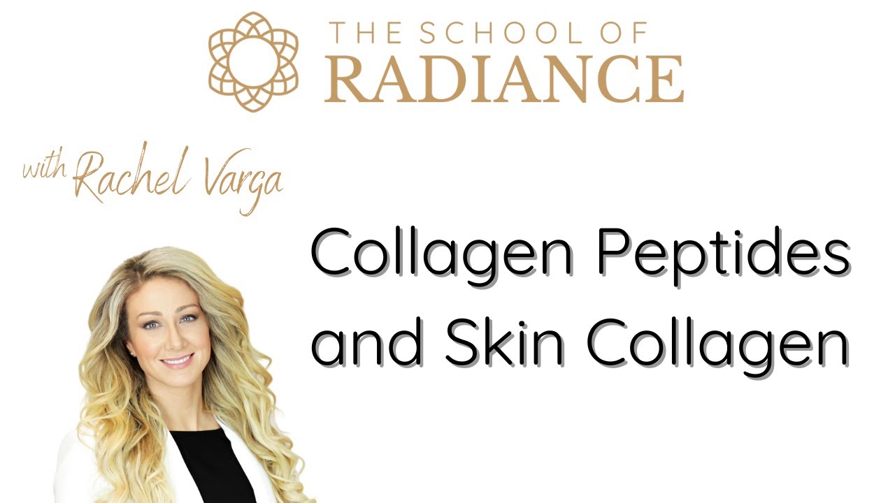 Collagen Peptides and Skin Collagen - A Masterclass with Rachel Varga ...
