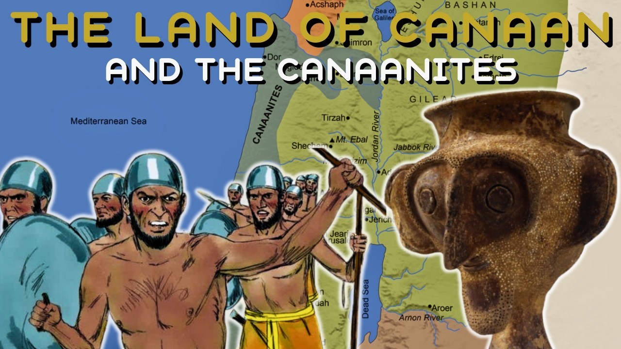 The Land of Canaan And The Canaanites (Geography, People & History ...