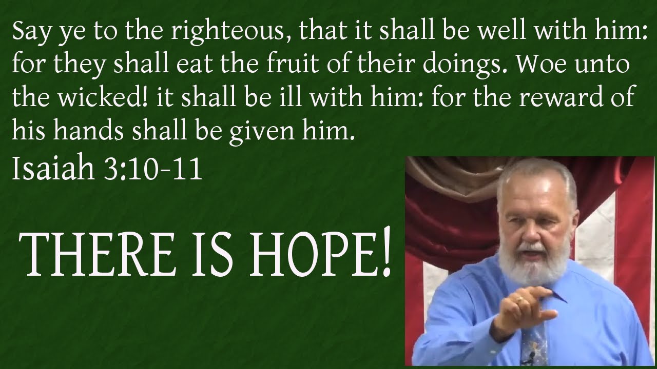 There is Hope [Isaiah 3:10-11] - YouTube
