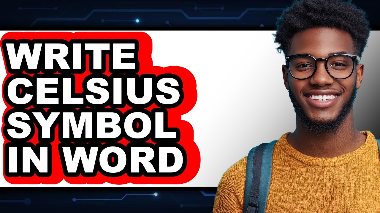 How to Write Celsius Symbol in Word (Full Guide) - YouTube
