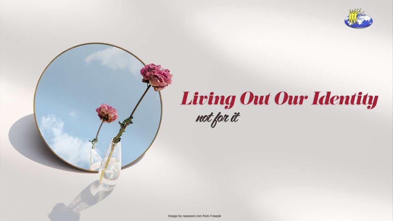 Living Out Our Identity - YouTube