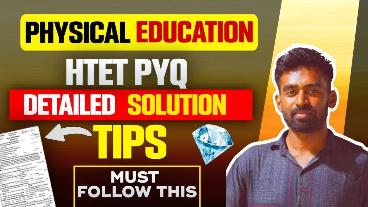 PGT HTET PHYSICAL EDUCATION PYQ DETAILED SOLUTION by KAILASH KUMAR ...