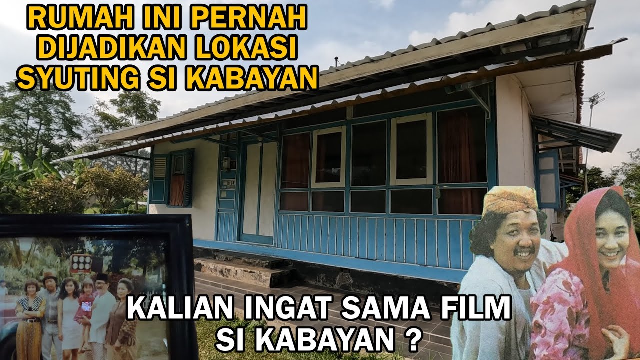 RUMAH INI PERNAH DI JADIKAN LOKASI SYUTING FILM SI KABAYAN DAN NYI ...