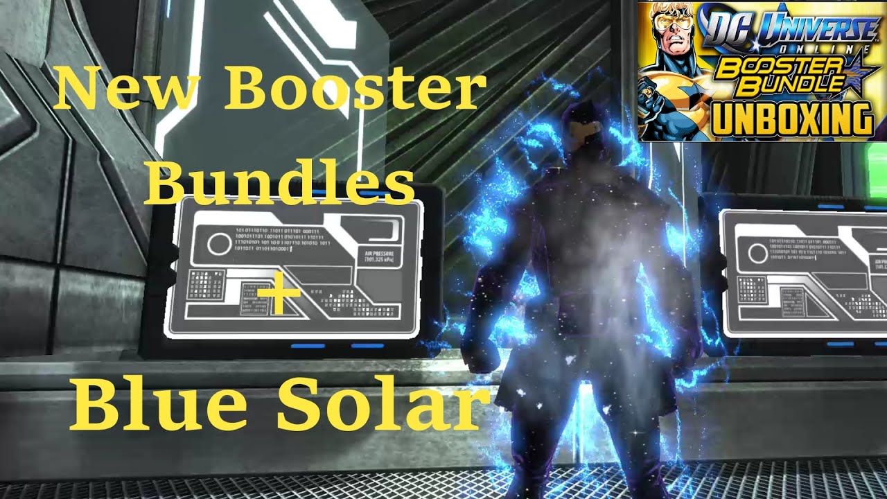 (Dcuo) New booster bundles + Blue Solar - YouTube