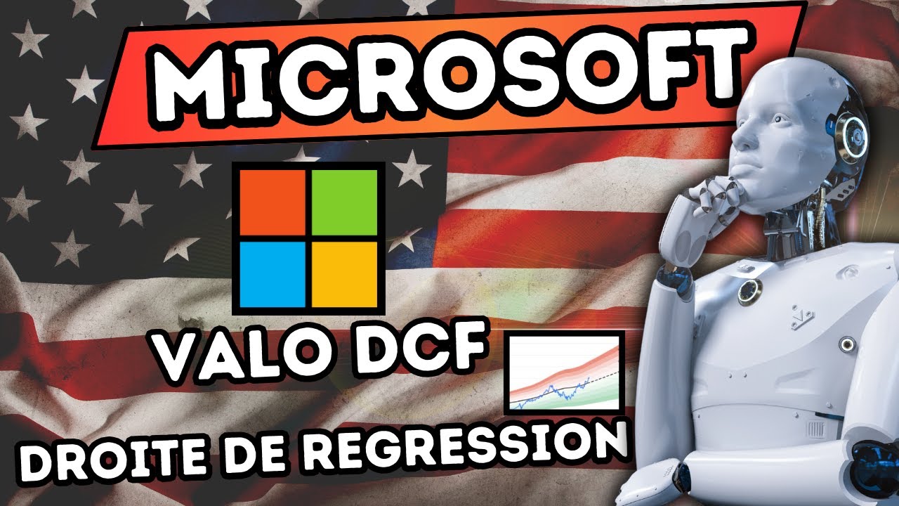 VALORISATION de Microsoft - DCF, Graham, Droite de régression - YouTube