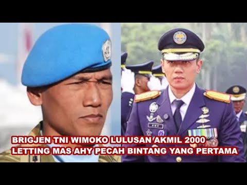 BRIGJEN TNI WIMOKO LULUSAN AKMIL 2000 LETTING MAS AHY PECAH BINTANG ...
