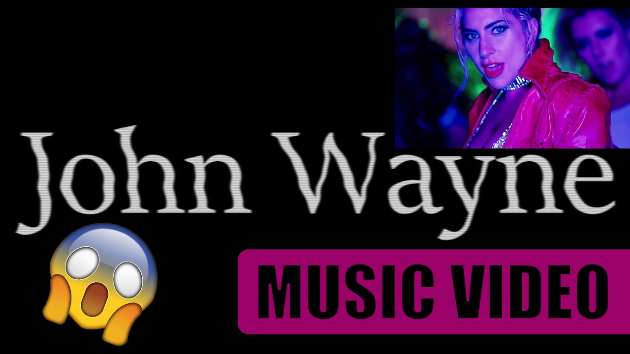 Lady Gaga - John Wayne (Music Video) - YouTube