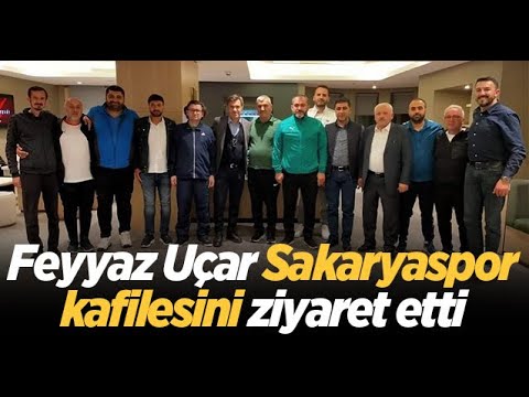 Feyyaz Uçar Sakaryaspor kafilesini ziyaret etti