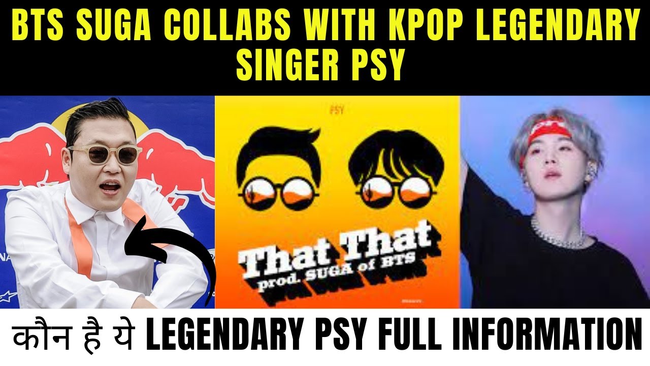 Psy x BTS That That prod.SUGA of BTS 😱BTS SUGA COLLABS WITH LEGENDARY ...