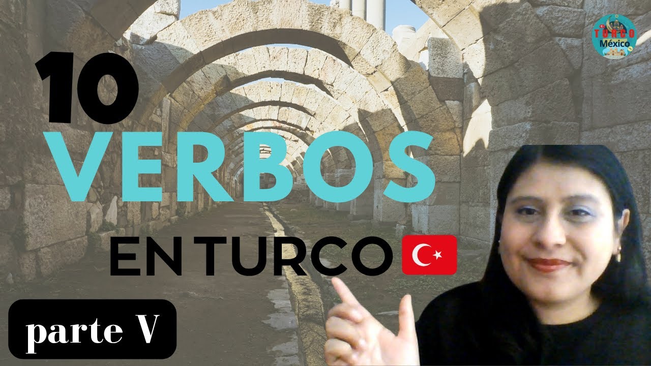 VOCABULARIO VERBOS en TURCO parte V/#turcomexico - YouTube