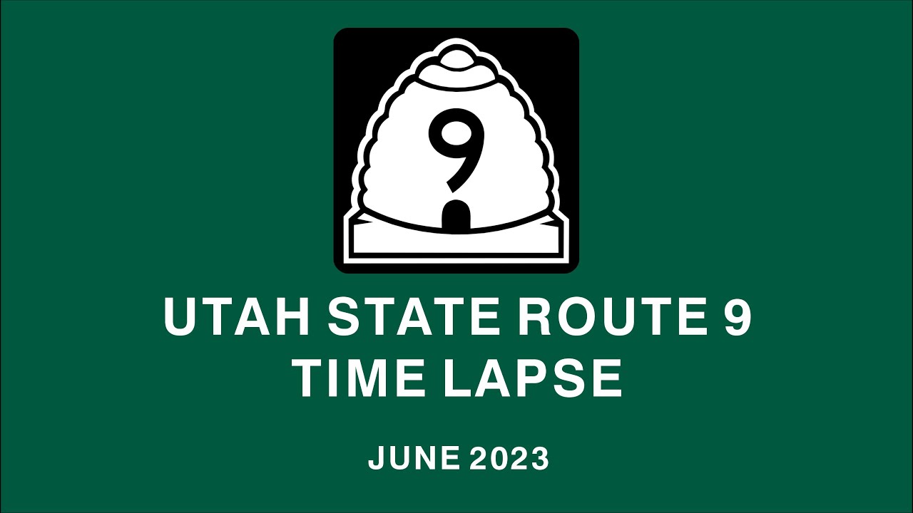 🚗 Utah State Route 9 - Time Lapse Experience - YouTube