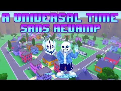 Sans Revamp/A Universal Time - YouTube