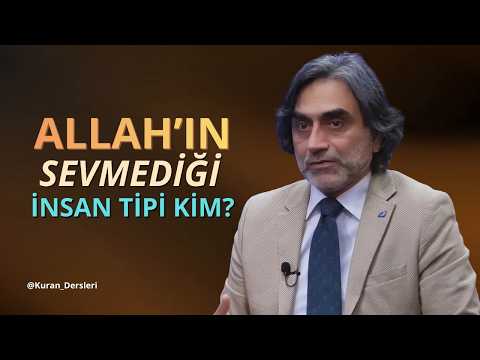 Allah’ın Sevmediği İnsan Tipi Kim? @ProfHalisAydemir