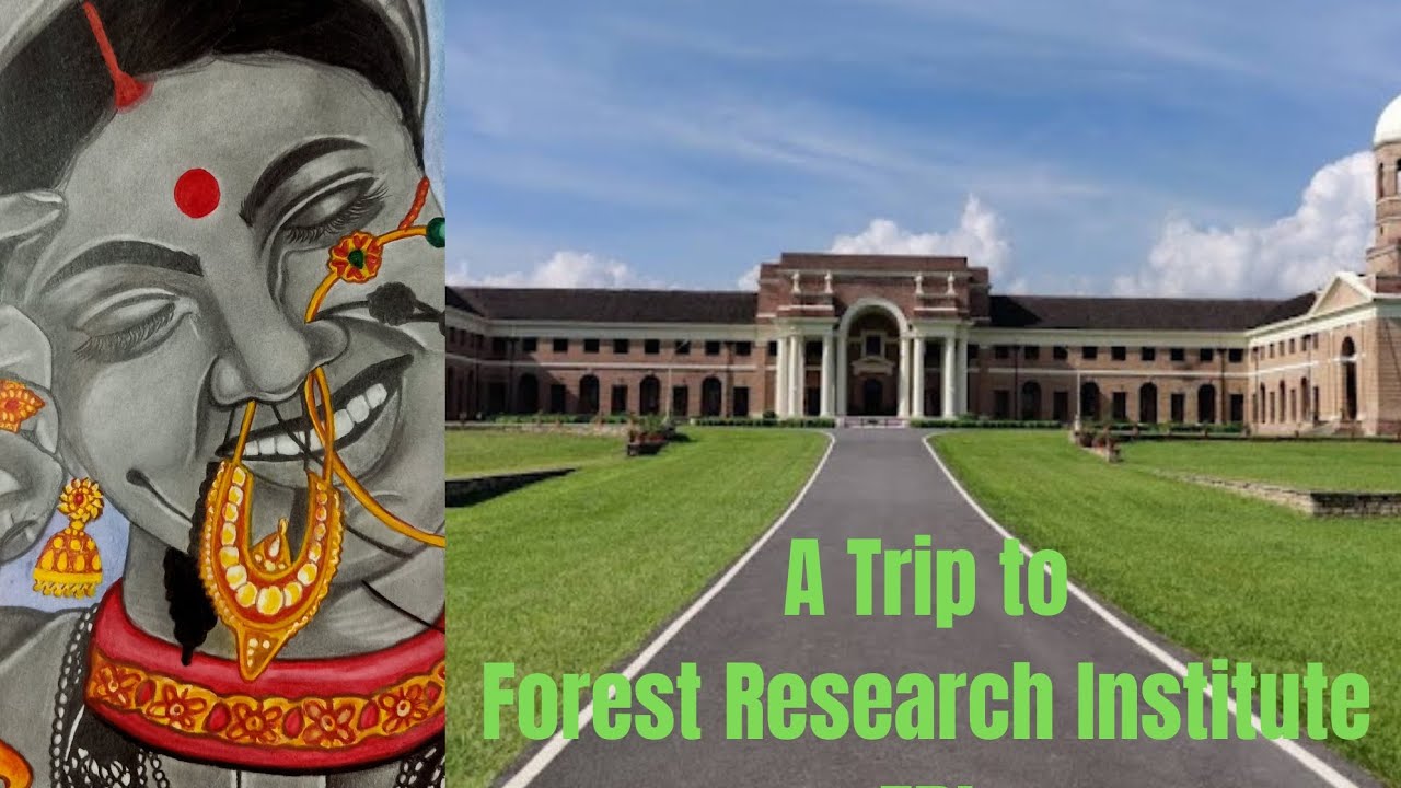 A Trip To Forest Research Institute Dehradun. - YouTube