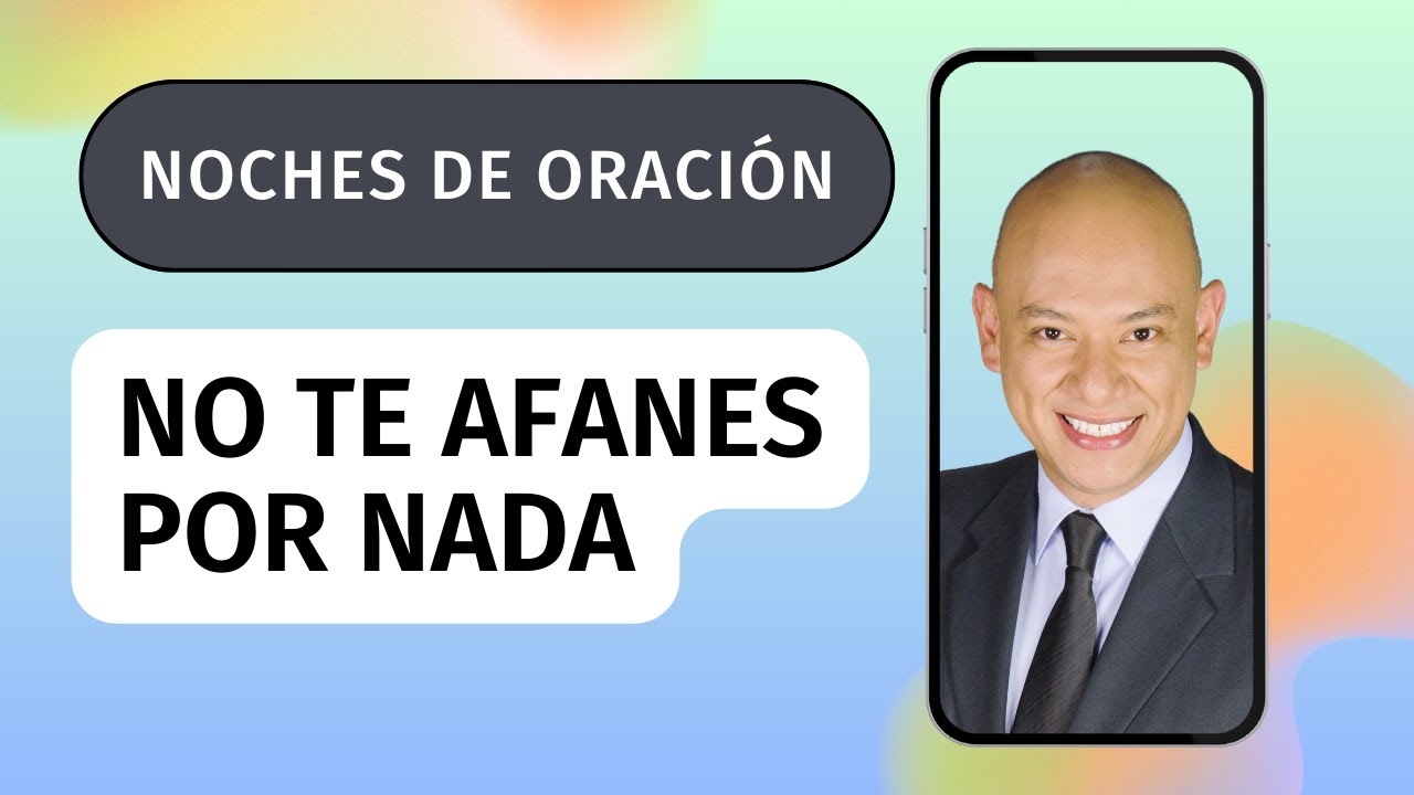(Noches de oración) - No te afanes por nada - Andry Carías ...