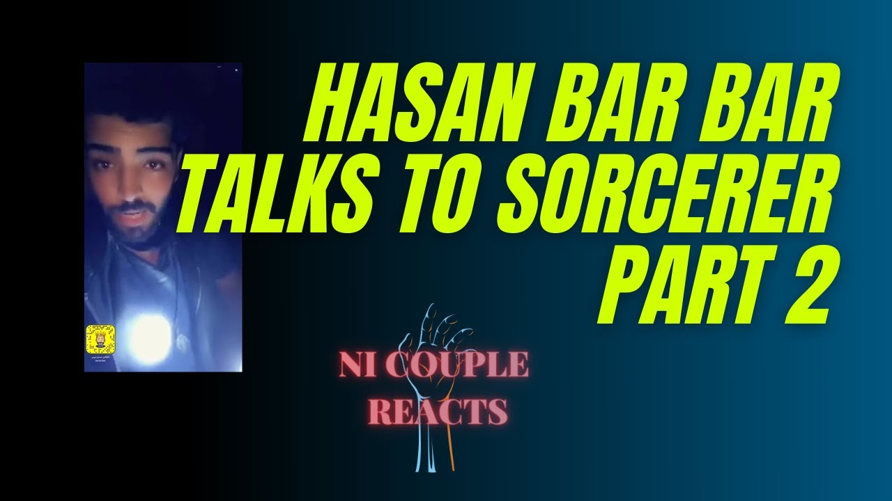 Hasan Bar Bar Sorcerer 2 - NI COUPLE REACTS - YouTube