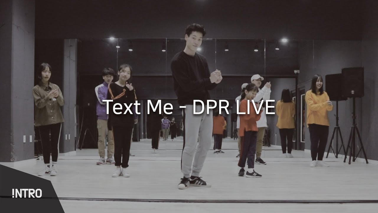 Text Me - DPR LIVE | Urban Class | INTRO DANCE MUSIC STUDIO - YouTube