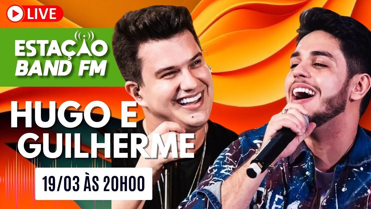 LIVE 🟠 HUGO E GUILHERME NO ESTAÇÃO BAND FM AO VIVO #bandfm #live # ...