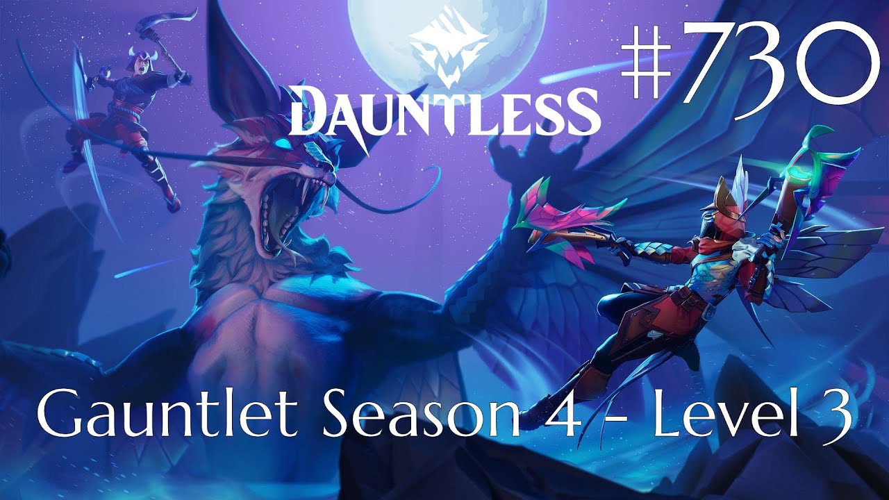 Dauntless Walkthrough Part 730 - Gauntlet Season 4 - Level 3 (No ...