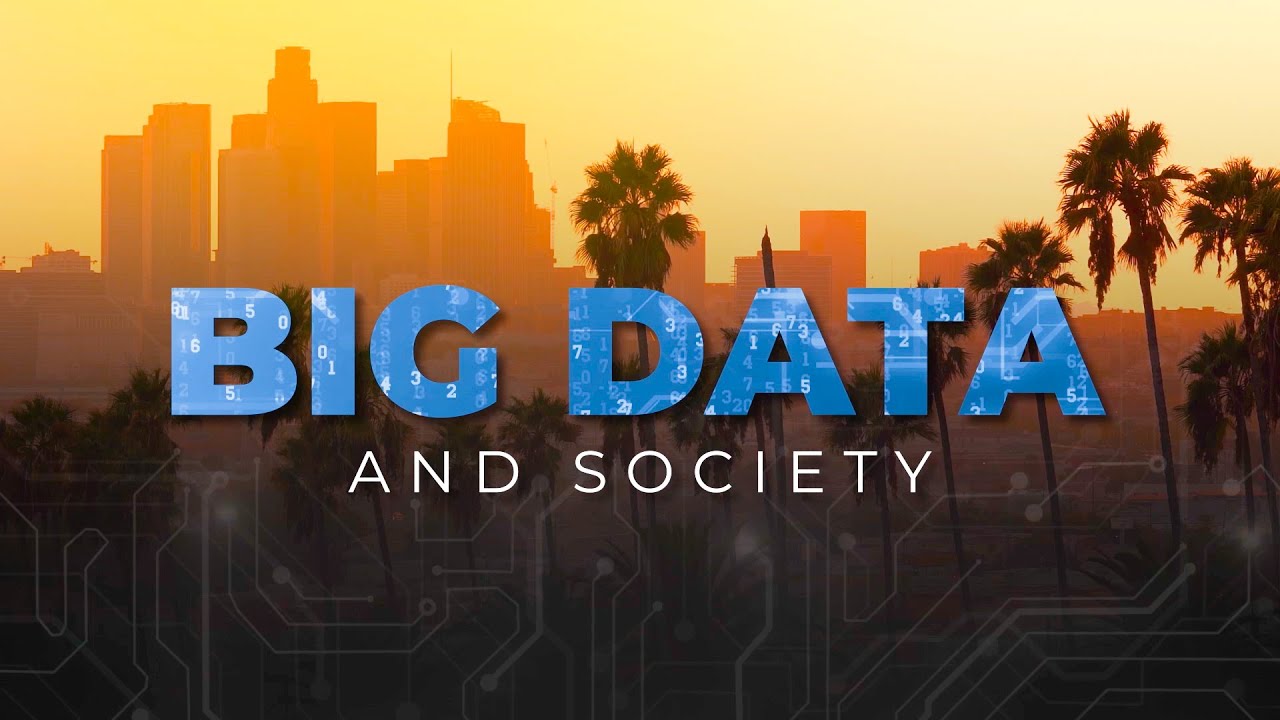 Big Data and Society - YouTube