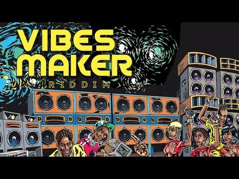 Vibes Maker Riddim Megamix (Maximum Sound) 2018 - YouTube