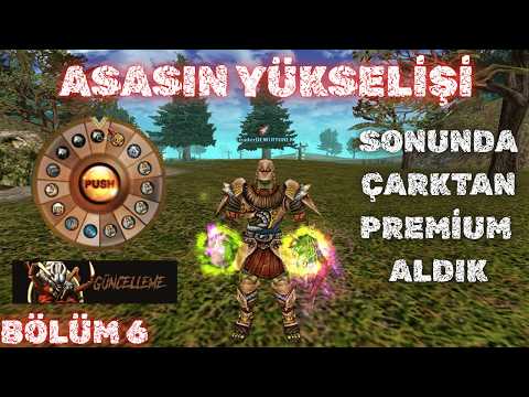 SONUNDA ÇARKTAN PREMİUM ALDIK ,TAKI TOPLUYORUZ 🔪 ASASIN YÜKSELİŞİ #6 👑 Knight Online 👑