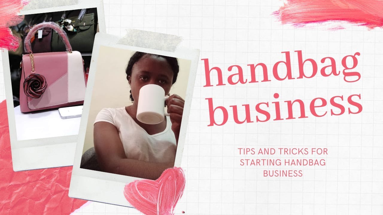 Tips for starting handbag business. - YouTube