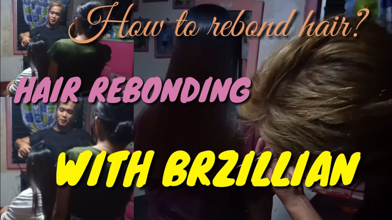 HOW TO REBOND HAIR? Hair rebond with brazillian treatment. - YouTube