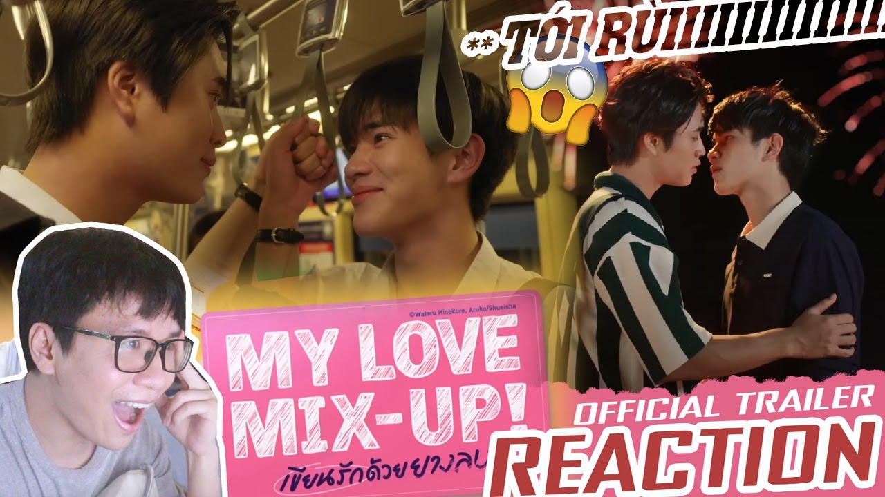 [Official Trailer] My Love Mix-Up! เขียนรักด้วยยางลบ REACTION | GMMTV ...