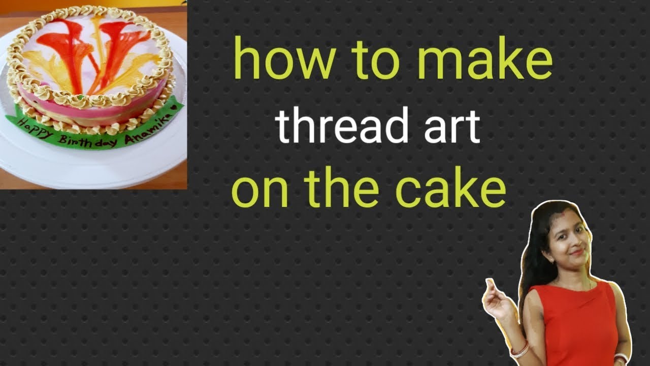 Thread art on the cake- how to make thread art on the cake - YouTube
