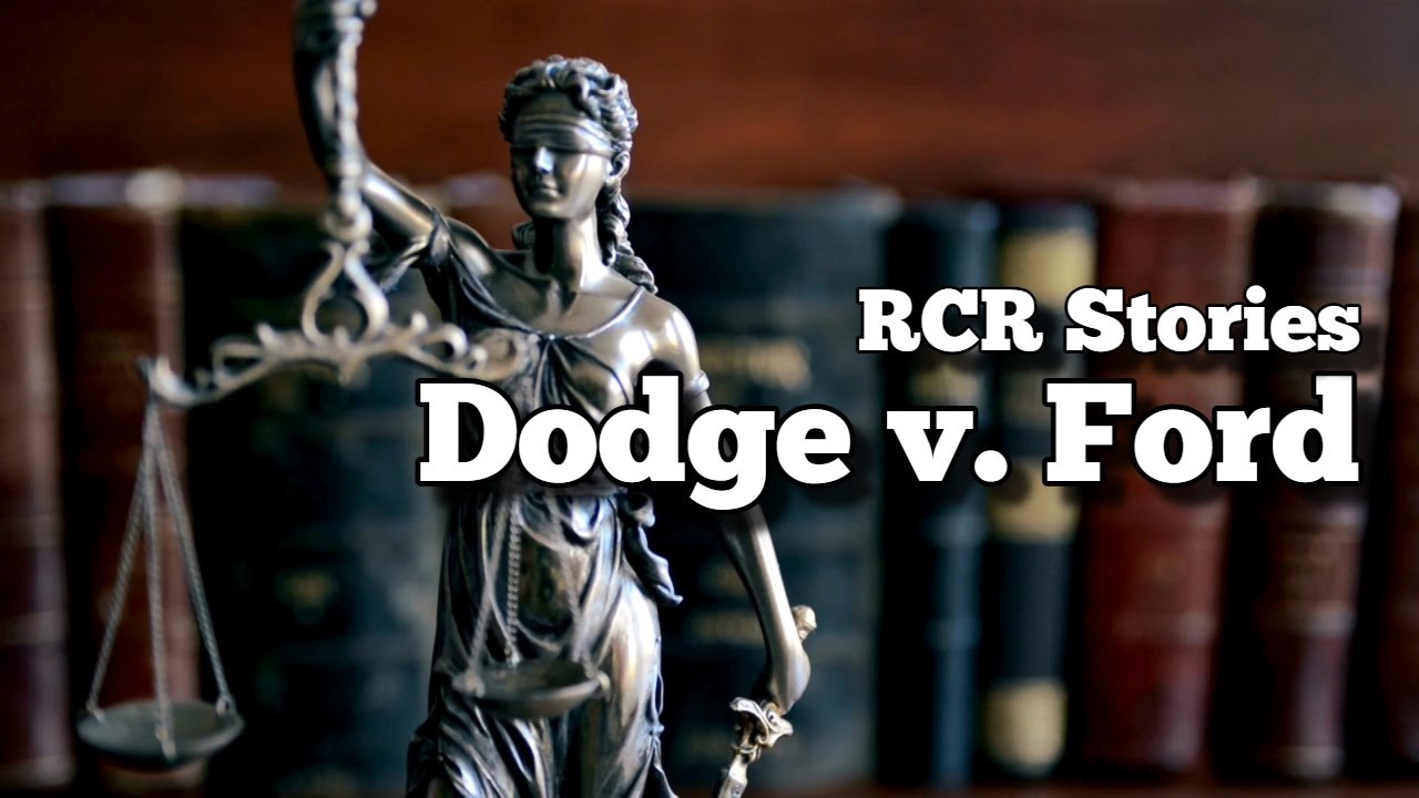 Dodge v Ford: The Case That Changed the Business World (RCR Stories ...